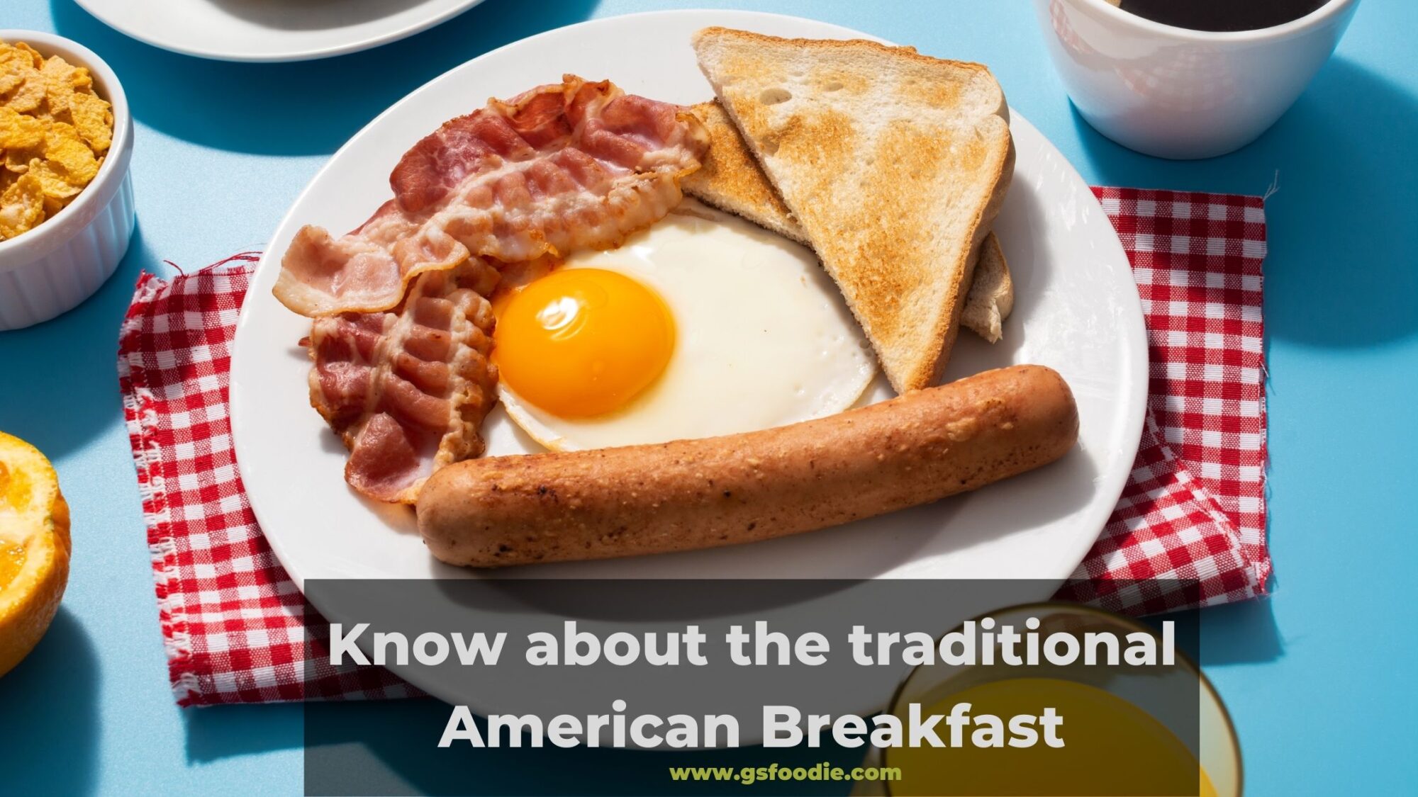 Know about the traditional American Breakfast: - GS Foodie